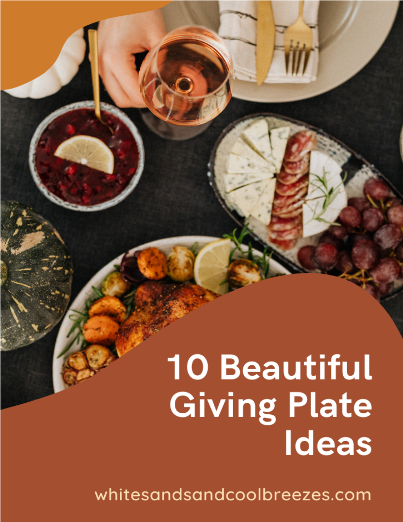 10 Beautiful Giving Plate Ideas That Will Be Appreciated - White Sands ...