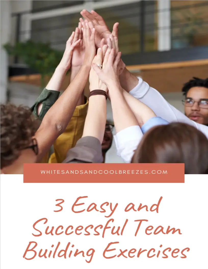 3 Easy and Successful Team Building Exercises - White Sands and Cool ...