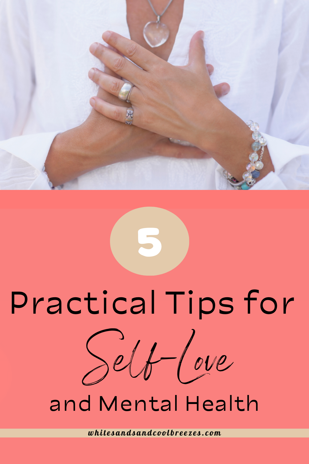 The Importance of Self-Love for Mental Health - White Sands and Cool ...