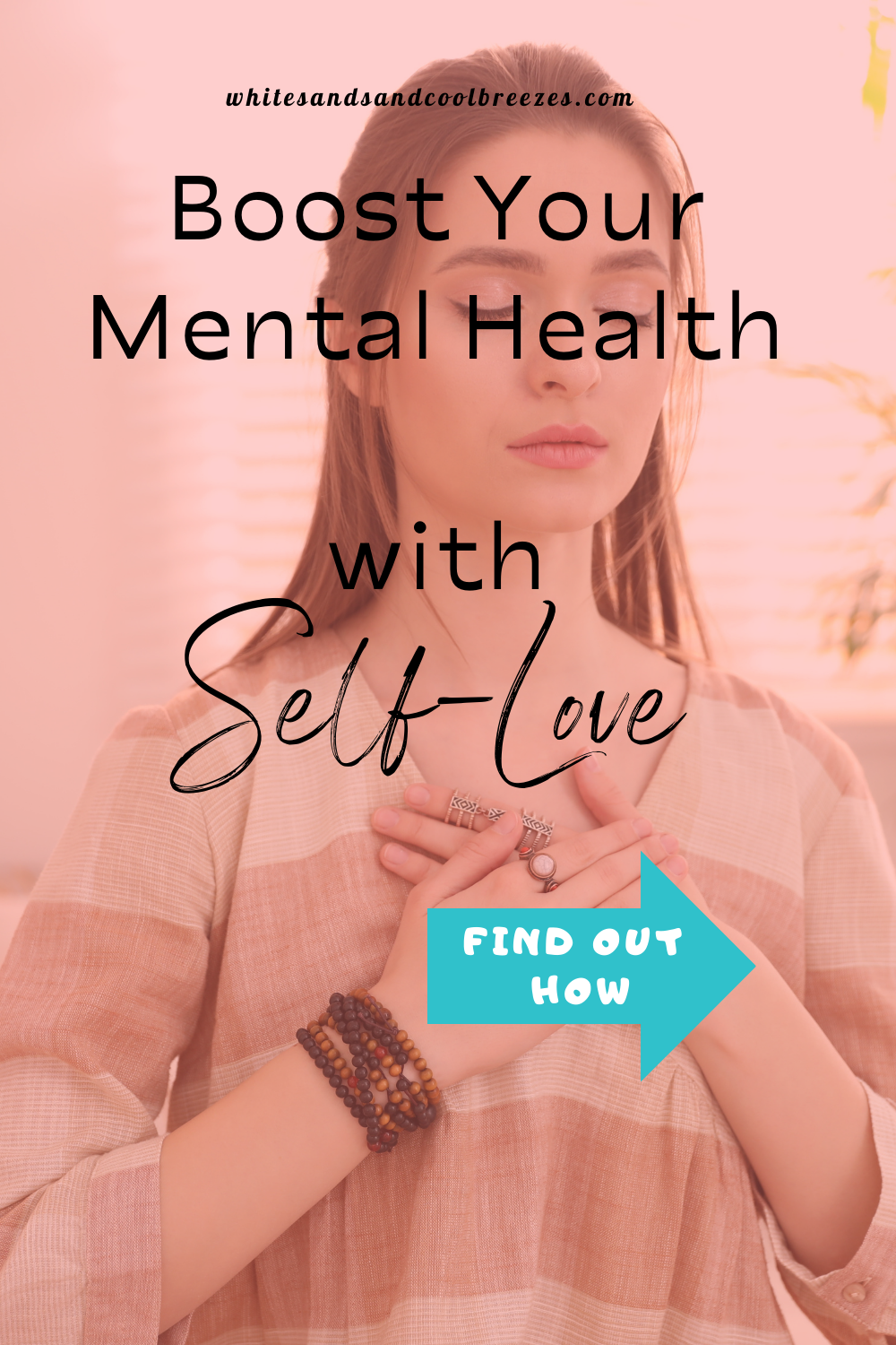 The Importance of Self-Love for Mental Health - White Sands and Cool ...