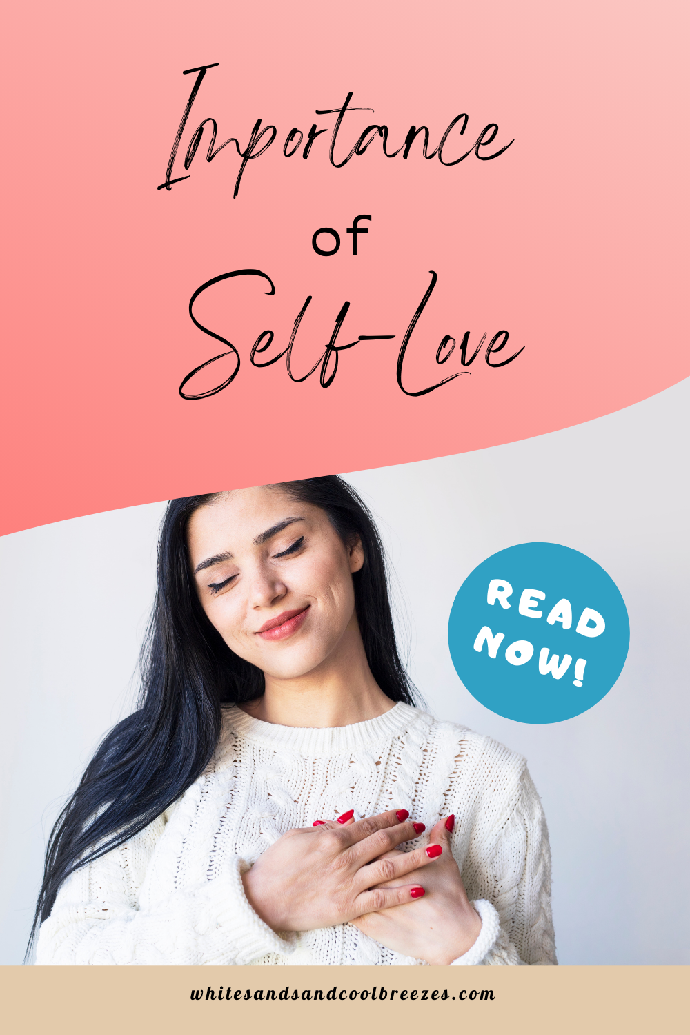 The Importance of Self-Love for Mental Health - White Sands and Cool ...